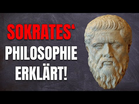 Sokrates' Philosophie verständlich erklärt!