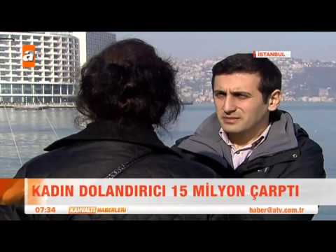 Kadın dolandırıcı 15 milyon çarptı - atv Kahvaltı Haberleri