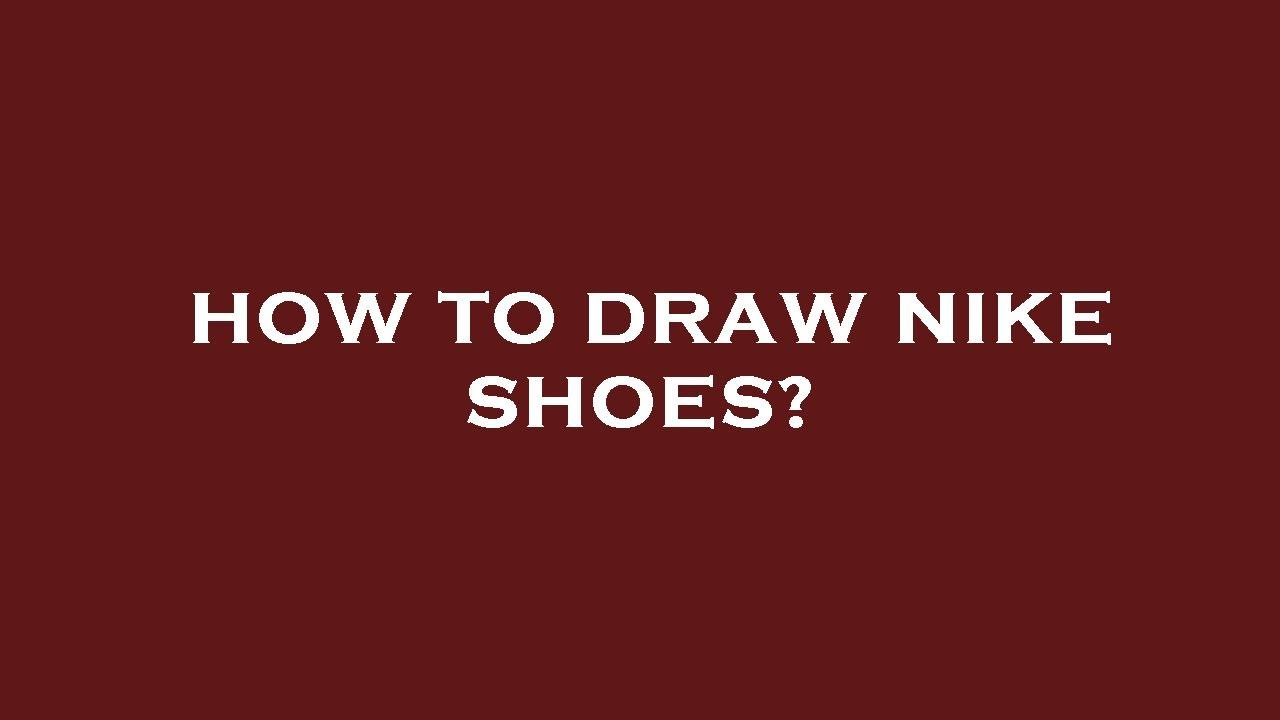 How to draw nike shoes? - YouTube