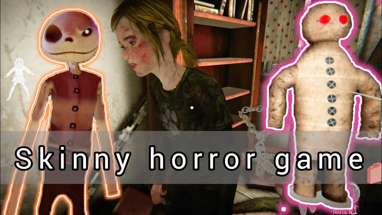 Download skinny horror game pc - jnrcasting