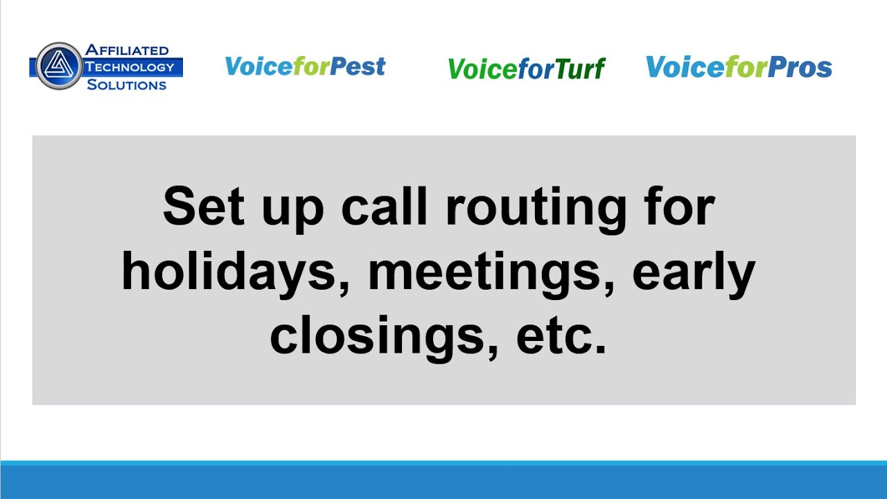 Set up call routing for holidays, meetings, early closings, etc. - YouTube