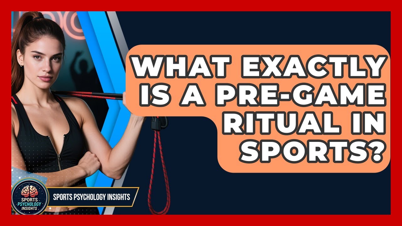 What Exactly Is A Pre-game Ritual In Sports? - Sport Psychology ...