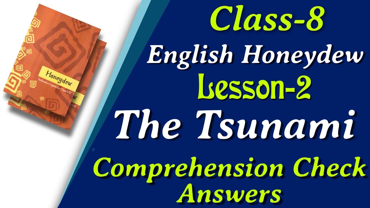 The Tsunami Class 8 English Honeydew Chapter 2 Comprehension Check ...
