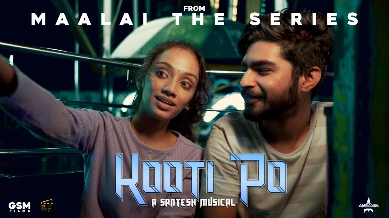 Maalai The Series - Kooti Po Official Song | Santesh ft. Sabesh | Saii ...