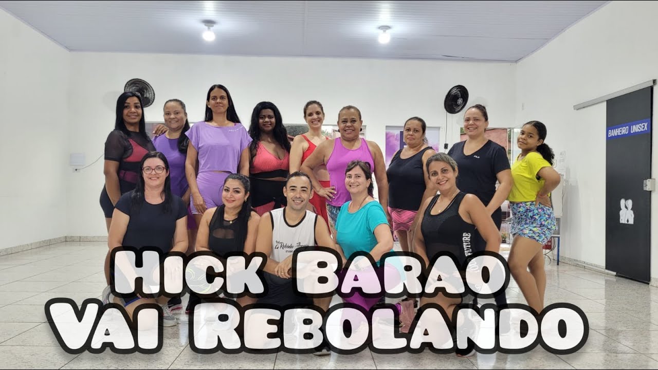 Hick Barao - Vai Rebolando|Coreografia Rubinho Araujo - YouTube