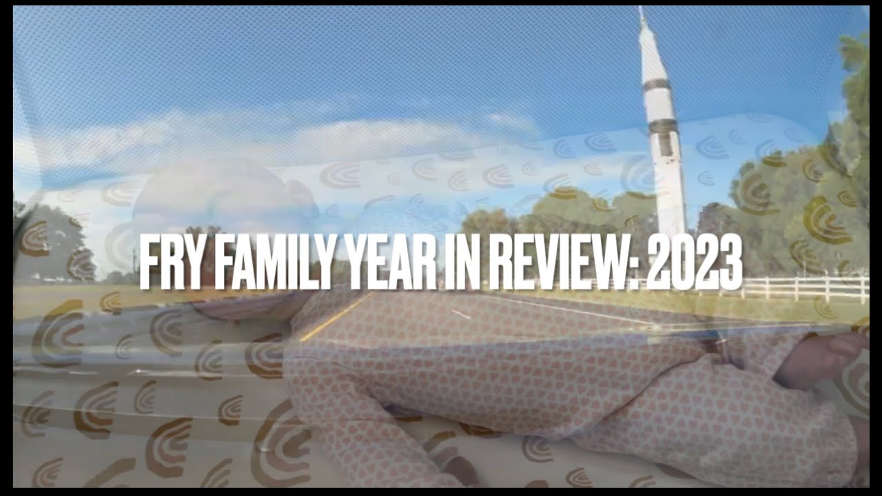 The Fry Family's 2023 Year in Review - YouTube