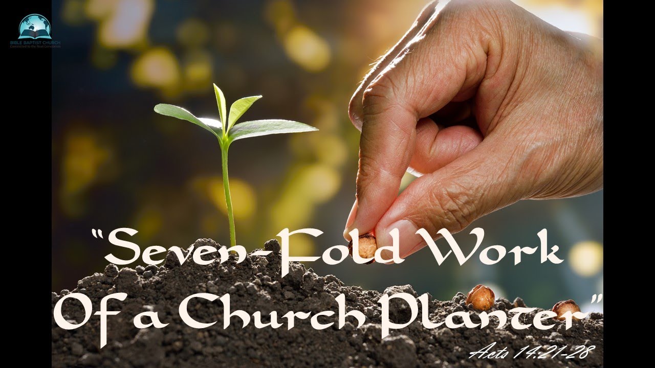 The Seven-Fold Work of a Church Planter - YouTube