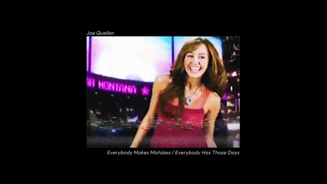 Everybody Makes Mistakes / Everybody Has Those Days || Hannah Montana ...