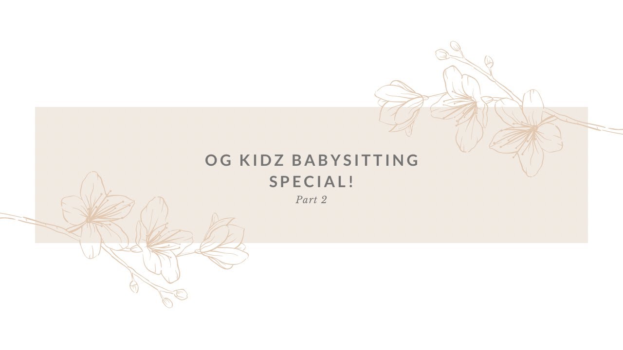 OG Kidz Babysitting Special! ( Part 2)!! #friends #funny #watch - YouTube
