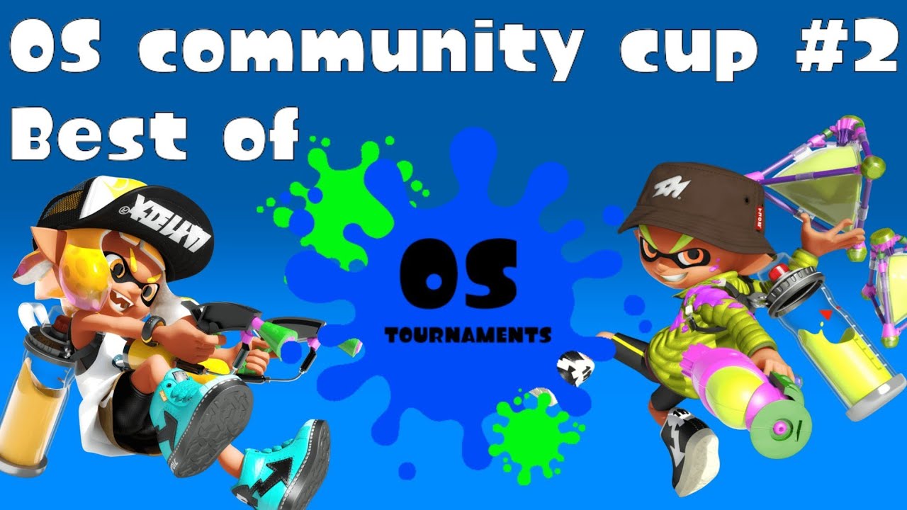 Best of Splatoon 2 OS Community Cup #2 - YouTube