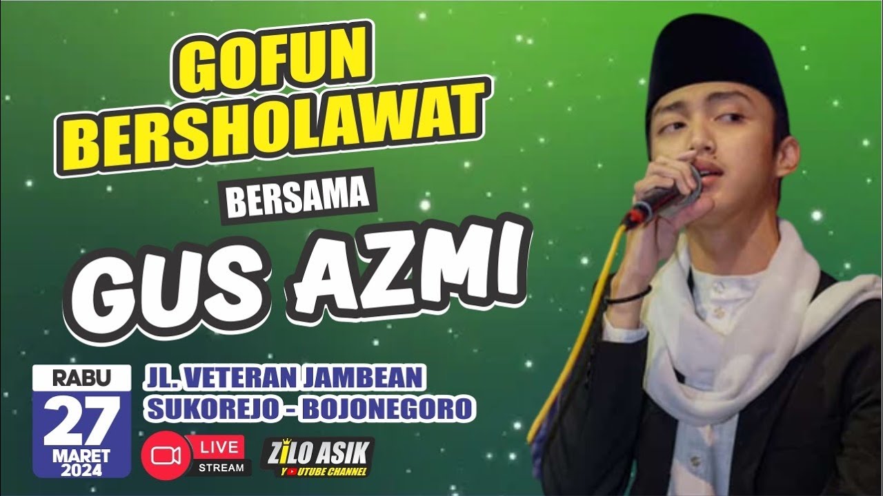 #LiVE GUS AZMi BERSHOLAWAT BERSAMA ANSOR BOJONEGORO Malam ini || 27 - 3 ...