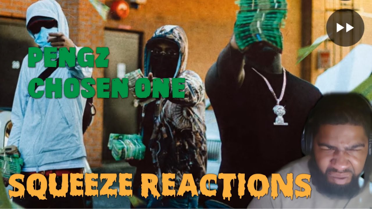 Pengz - Chosen One (Official Lyric Video)Squeeze Reactions - YouTube