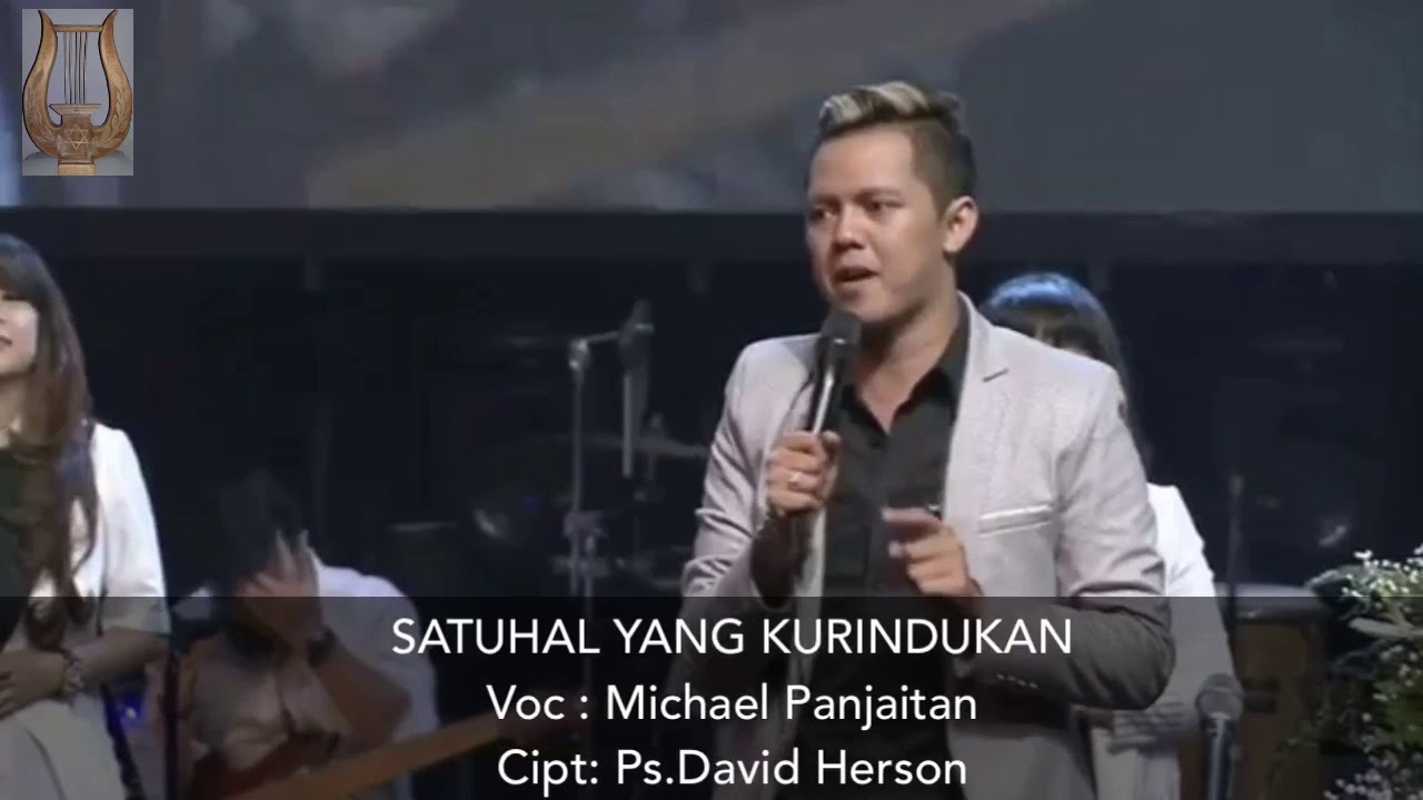 Michael Panjaitan - Satuhal Yang Kurindukan (Lagu Rohani Terbaru) - YouTube