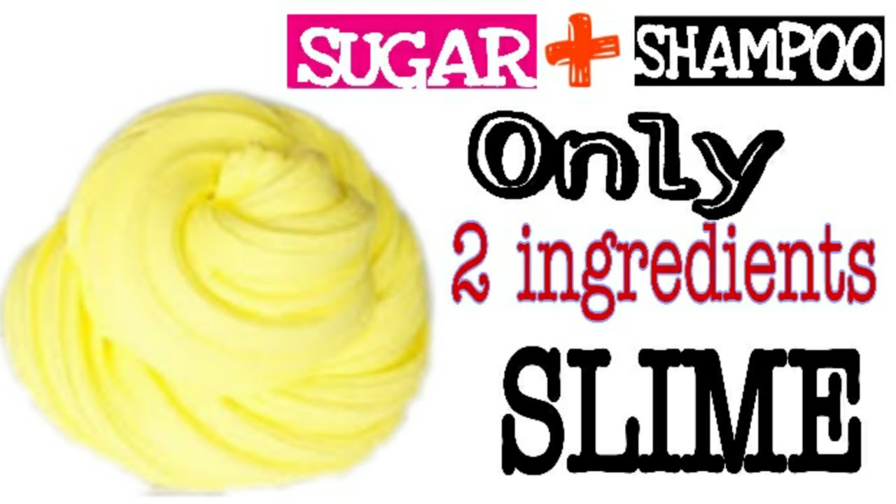 SHAMPOO SLIME 2 INGREDIENTS/HOW TO MAKE SLIME WITH SHAMPOO AND SUGAR ...