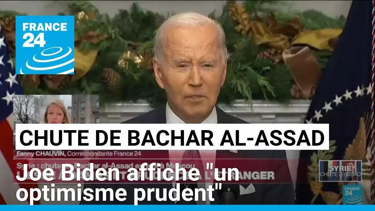 Chute de Bachar al-Assad : Joe Biden affiche "un optimisme prudent ...