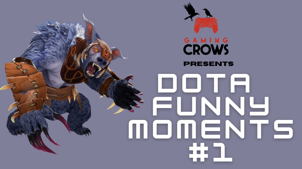 Dota 2 Funny Moments #1 - YouTube