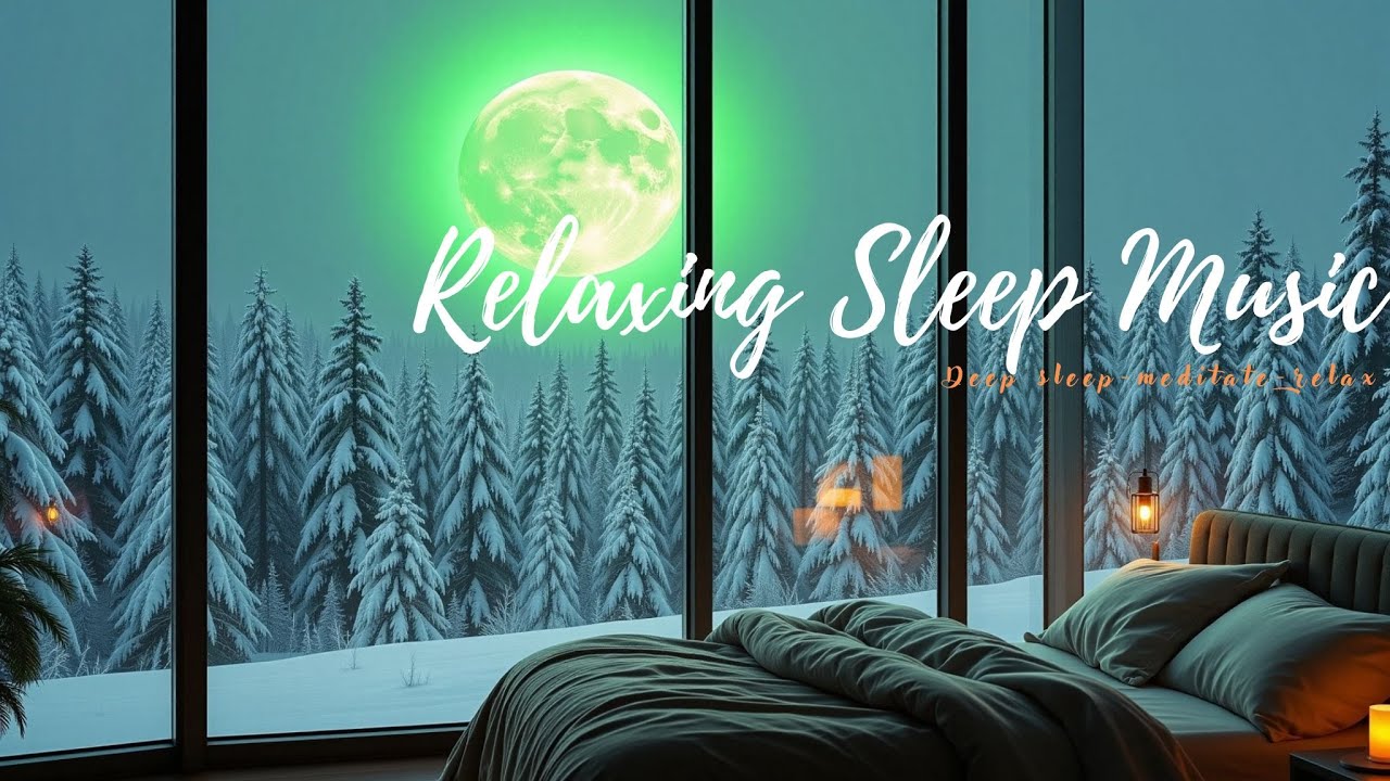 Sleeping Music to relax - Winter Deep sleep - Instant Relaxation ...