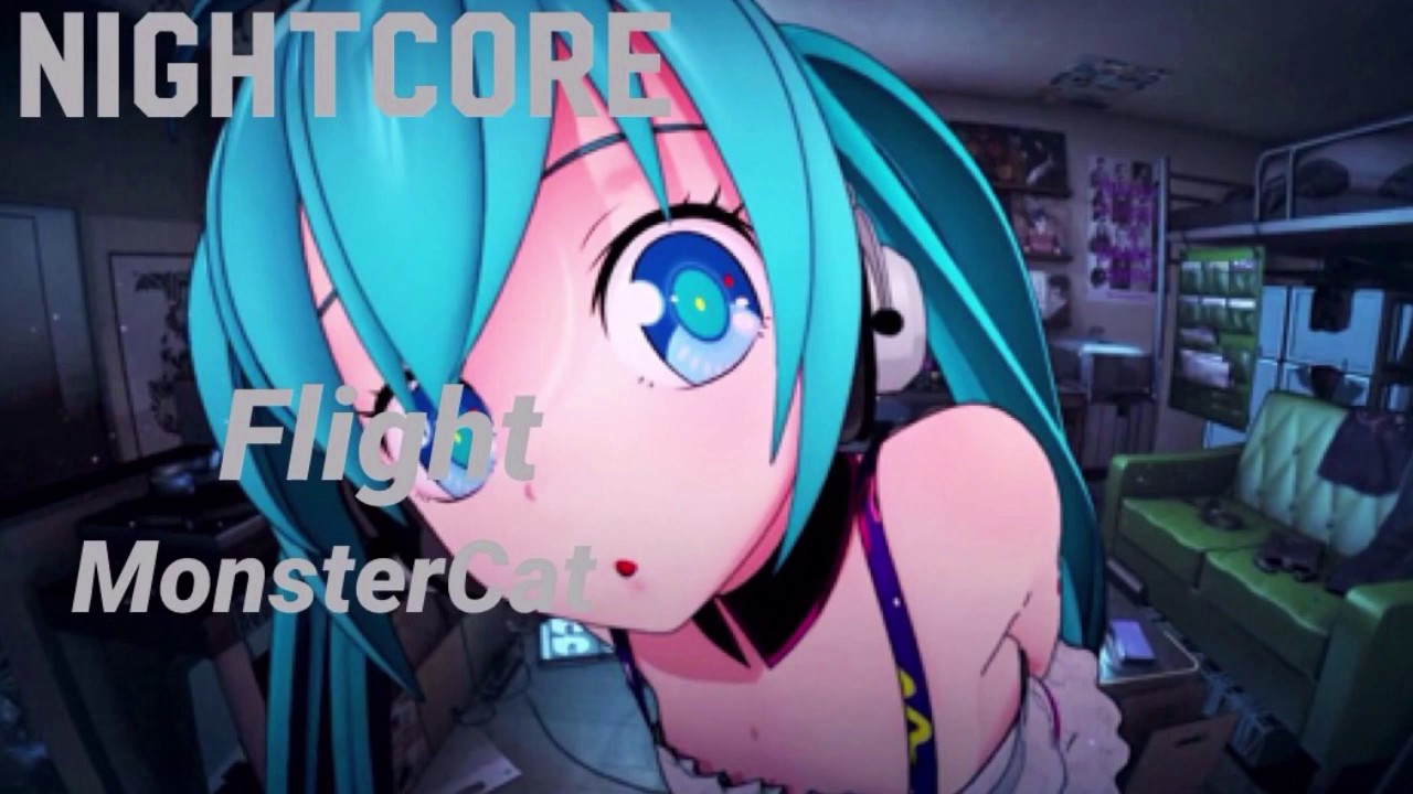 Flight | NightCore - Monster Cat - YouTube