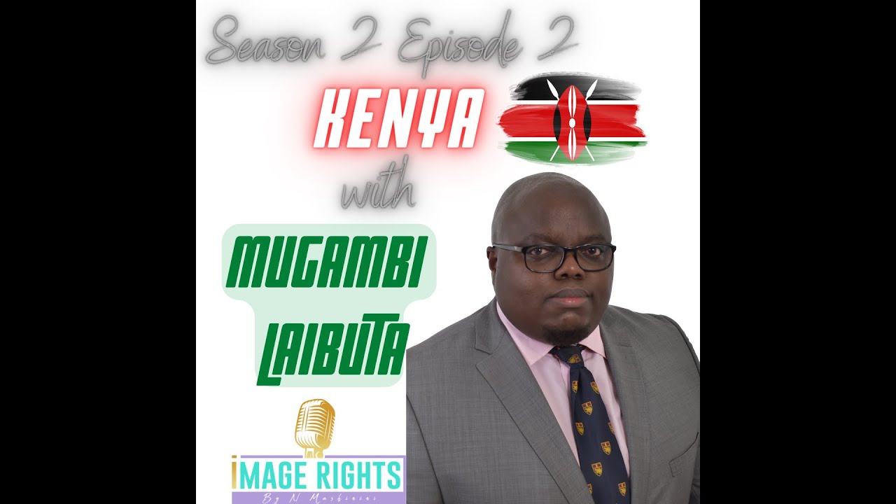 Mugambi Laibuta - Image Rights in Kenya - YouTube