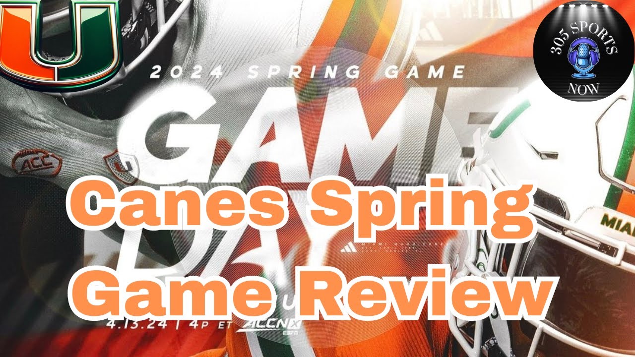 Canes Talk: Review of the 2024 Canes Spring Football Game! - YouTube