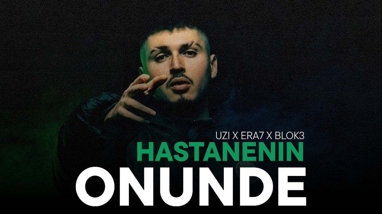 UZI x ERA7 x BLOK3 - HASTANENİN ÖNÜNDE ( Prod. Çakır Prod ) - YouTube Music