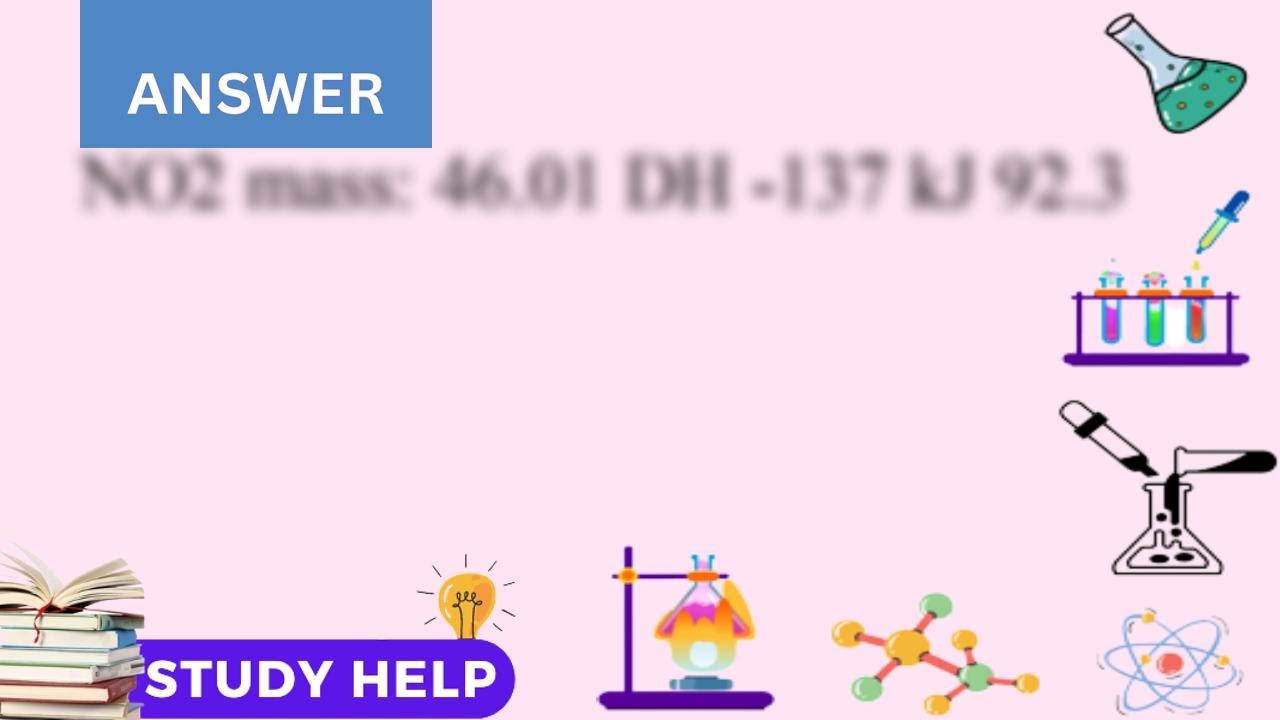 9.Consider the reaction 3NO2 g H2O 2HNO3 aq NO g where Delta H 137 kJ ...