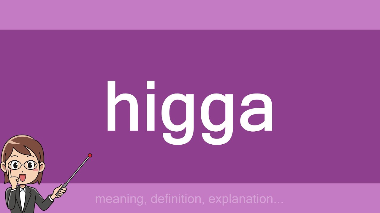 higga - YouTube