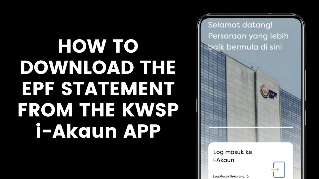How To Download The EPF Statement From The KWSP I Akaun App YouTube how-to-download-the-epf-statement-from-the-kwsp-i-akaun-app-youtube
