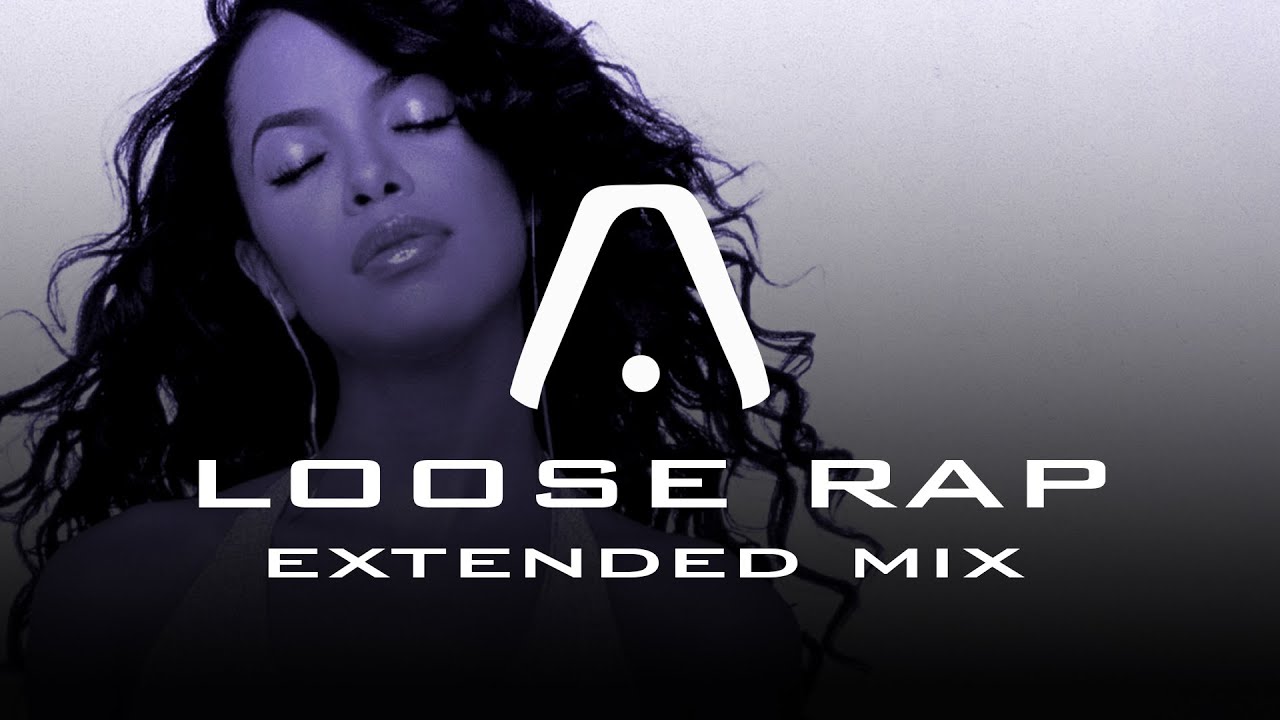 Aaliyah — Loose Rap [Extended Remix] - YouTube