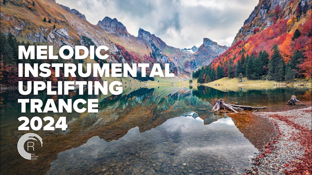 MELODIC INSTRUMENTAL UPLIFTING TRANCE 2024 - YouTube