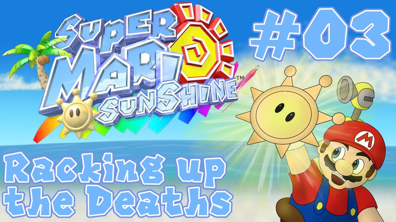 Let's Play Mario Sunshine - 03 - Racking up the Deaths - YouTube