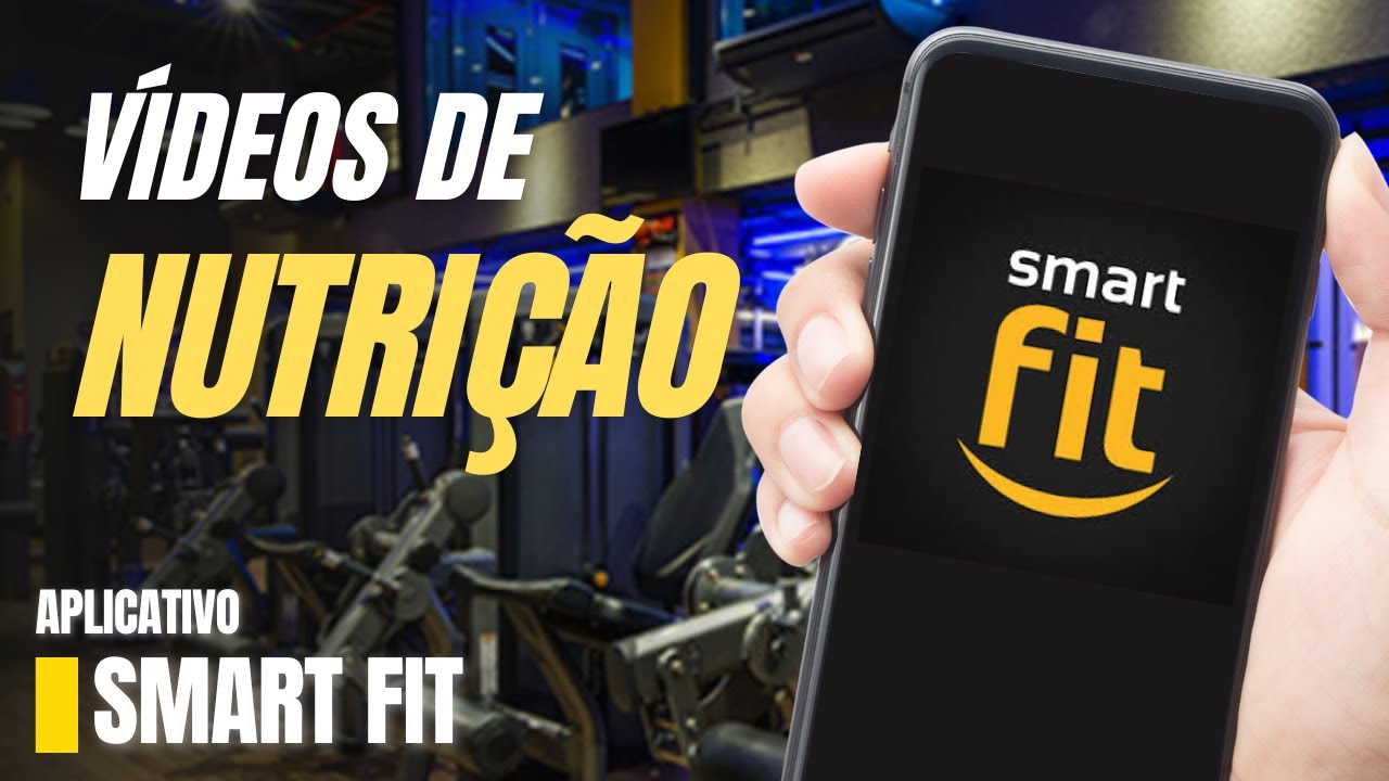 Como conferir os vídeos de nutrição no APP SMART FIT - YouTube