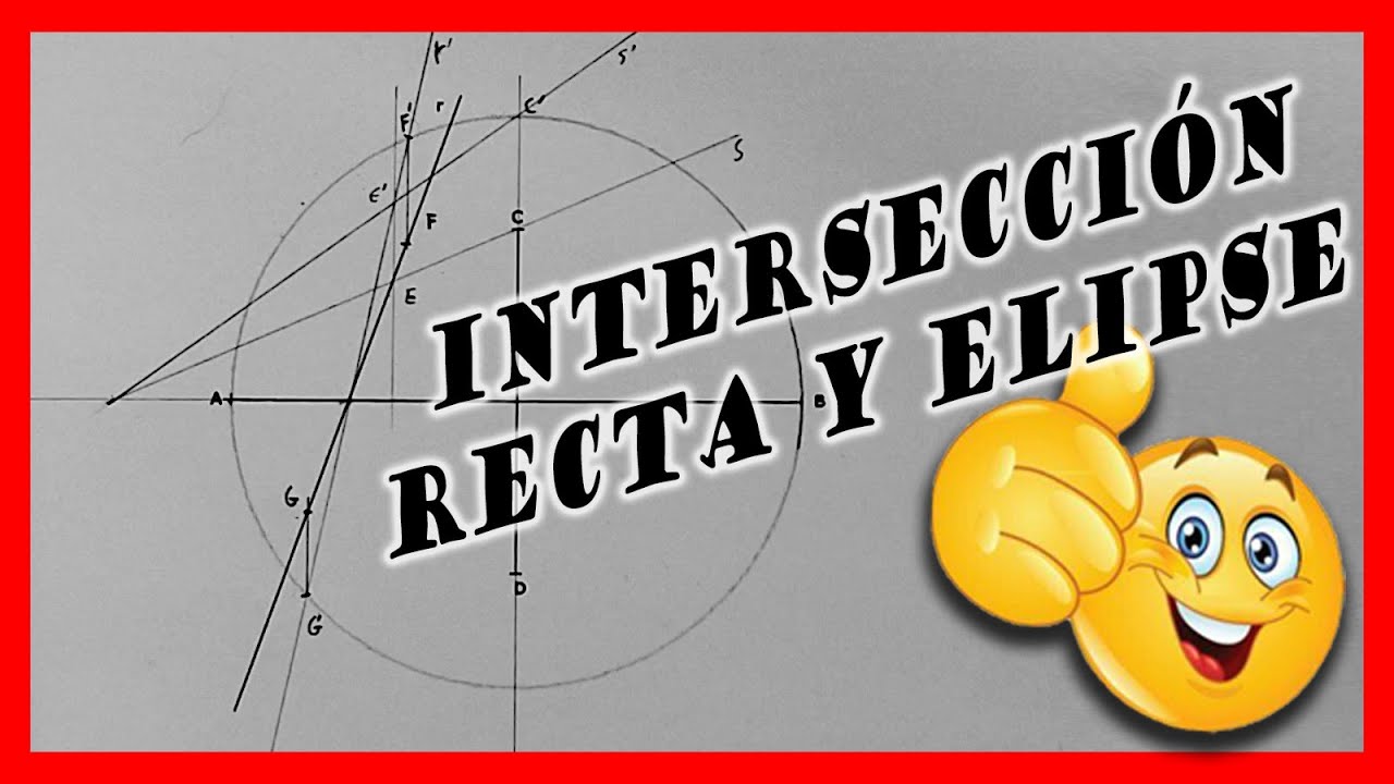 Intersección entre RECTA y ELIPSE por AFINIDAD - YouTube