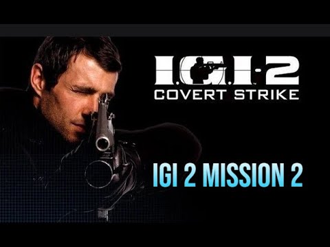 IGI 2 Mission 2 full video |Full Mission| Very size | - YouTube