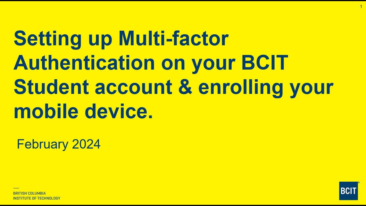 Setting up Multi-Factor Authentication for Students - BCIT Setting up Multi-Factor Authentication for Students - BCIT