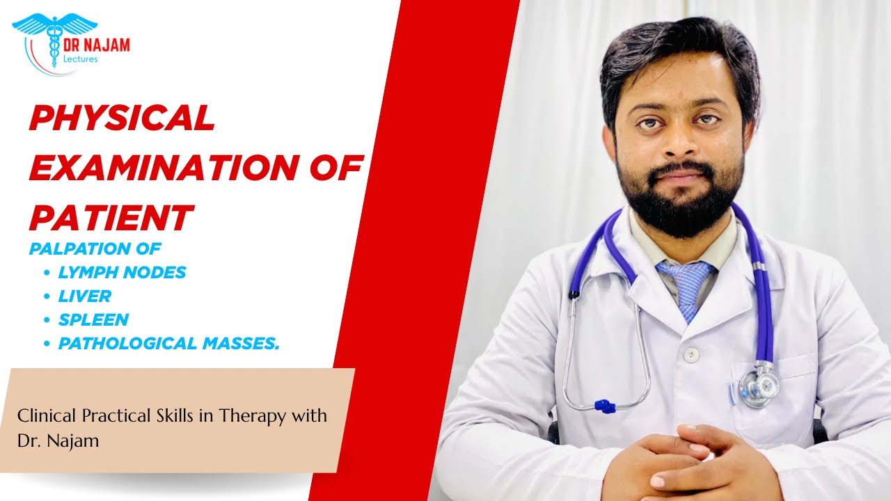 Physical Examination: Palpation of Lymph Nodes, Liver, Spleen, and ...