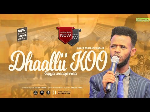 New Song Singer Ashenafi Wedajo# Dhaallii koo biyya Waaqarraa #2016/ ...