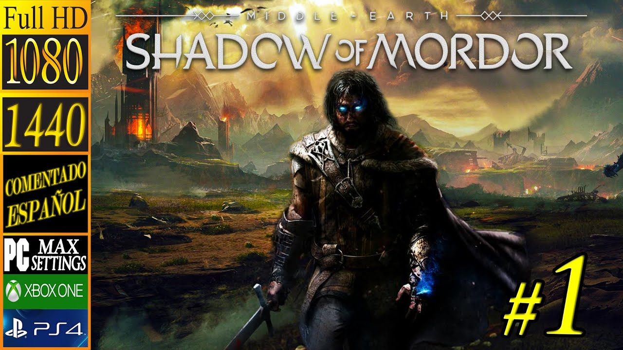 La Tierra Media: Sombras de Mordor - 01 - El Montaraz - Let's Play en ...