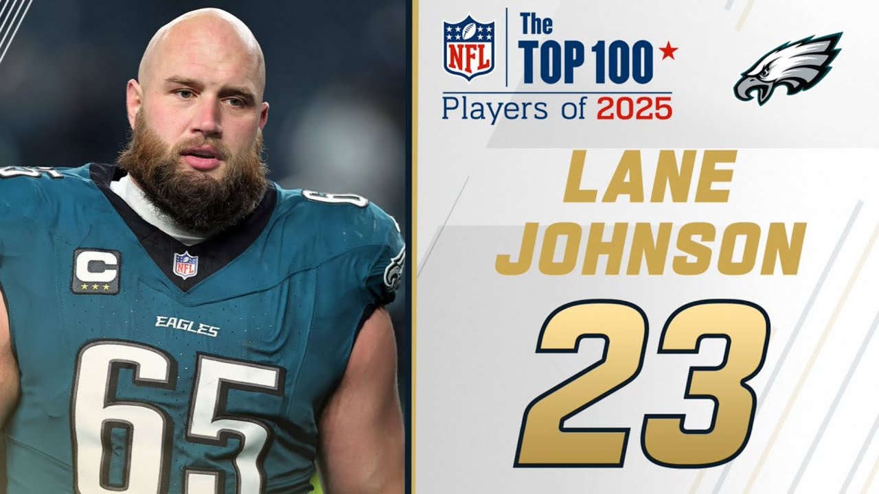 #23 Lane Johnson (OT, Eagles) NFL Top 100 Players of 2025 - YouTube