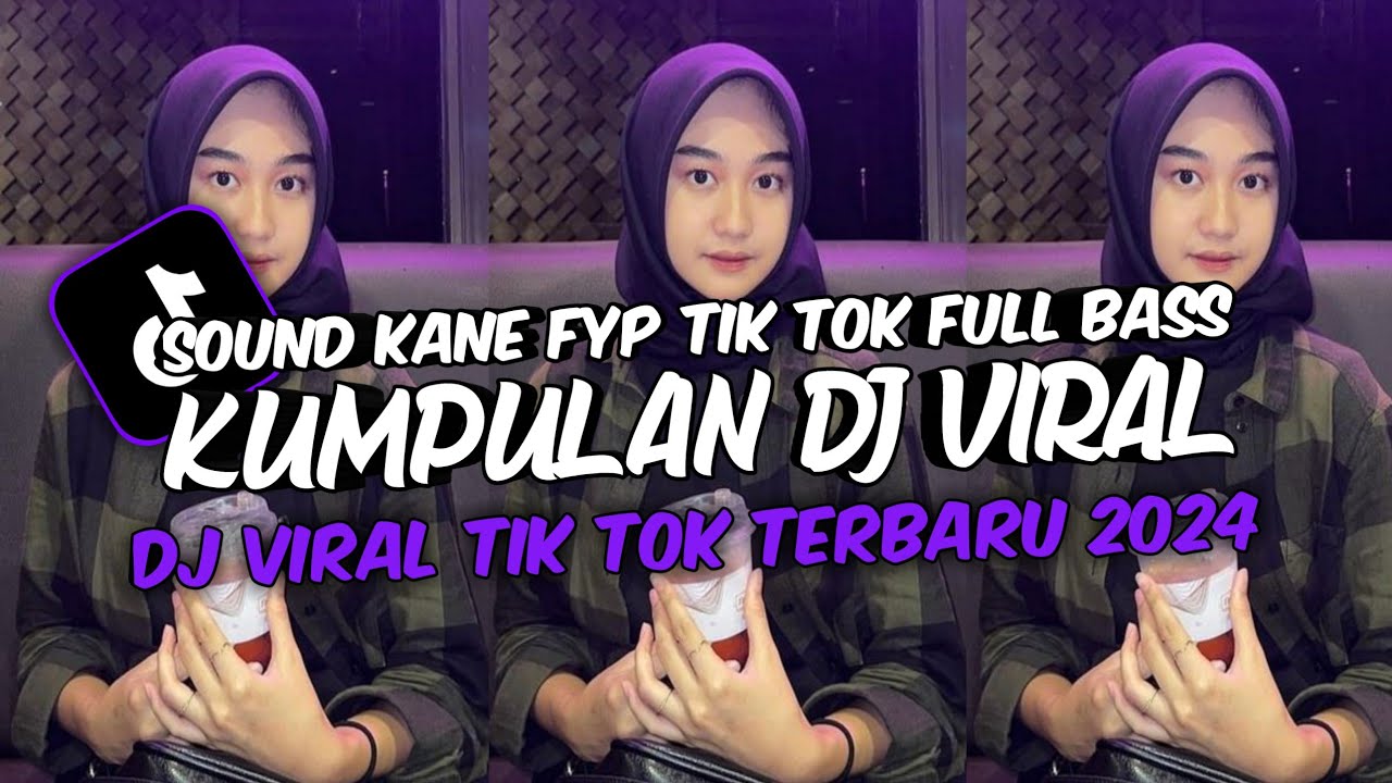 KUMPULAN DJ VIRAL TIK TOK TERBARU 2024 FULL BASS JEDAG JEDUG MENGKANE - YouTube