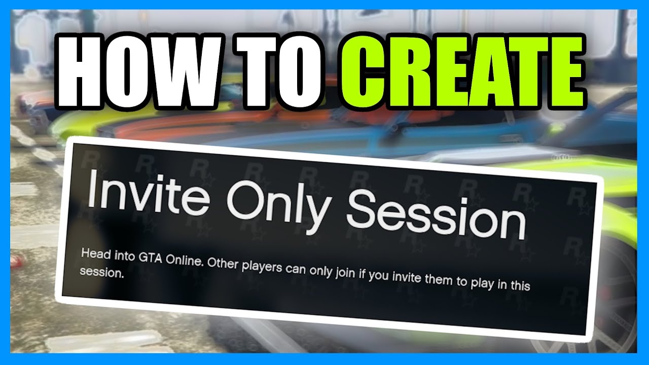 How to CREATE & JOIN an INVITE ONLY Session in GTA Online! (Fast Method ...