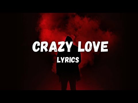 Crazy Love Lyrics Video - YouTube