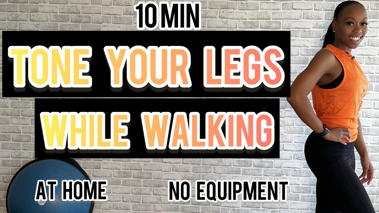 WALK TO TONED LEGS | STANDING EXERCISES | AT HOME - YouTube