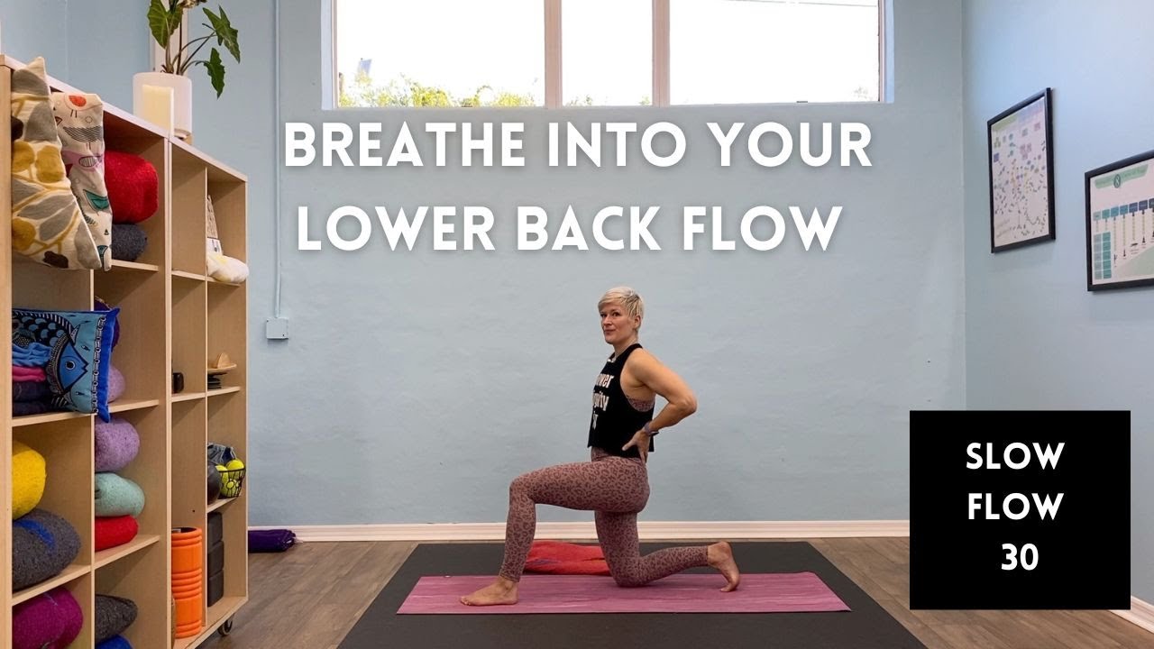 Breath Into Your Lower Back Flow - YouTube