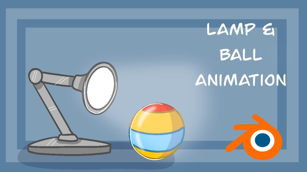 Lamp & Ball Animation - YouTube