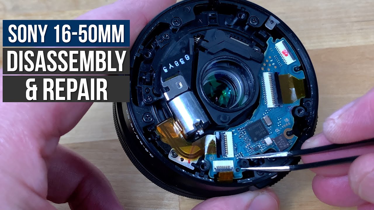 Sony 16-50mm Kit Lens Disassembly, Repair & Reassembly. Fix a stuck ...