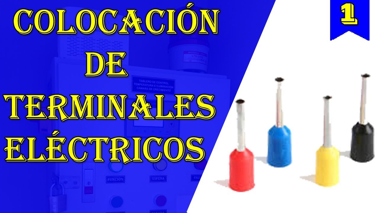 COLOCACIÓN DE TERMINALES ELÉCTRICOS - YouTube