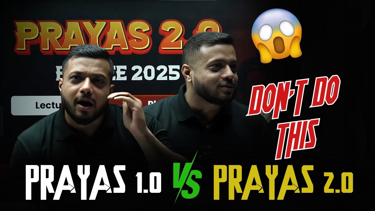 PRAYAS 1.0 vs PRAYAS 2.0 Batch 2025 -Rajwant Sir 🔥|Don't Compare Only Study 😲|PRAYAS 2.0 2025 ...