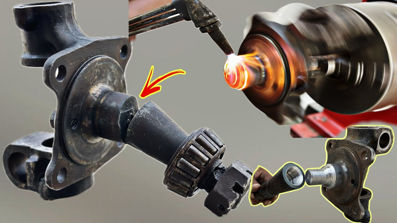 The Incredible Process A Broken Spindle of Front axle can b Repaired by ...