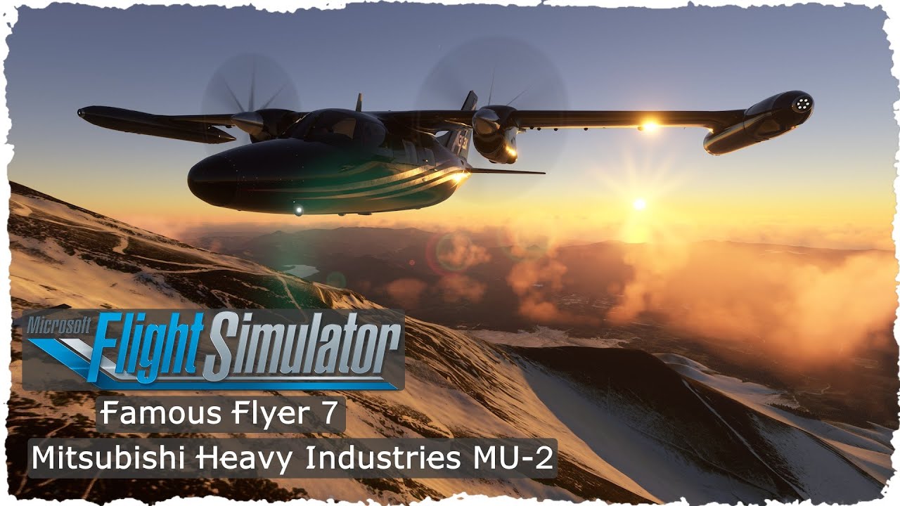 Famous Flyer 7 - Mitsubishi MU-2 🛩 MSFS Xbox + PC Deutsch Flight ...